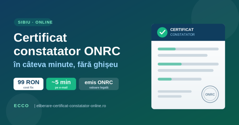 Cum obțin firmele din Sibiu certificatul constatator în câteva minute ...